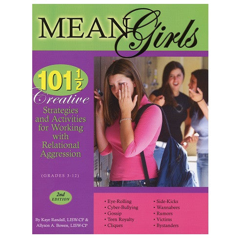 Mean Girls: 101 1/2 Creative Strategies for Working With Relational Ag ...